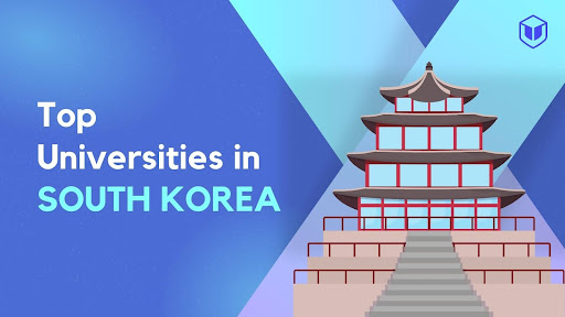 Top Korean Universities: Rankings, Perks, and Admissions